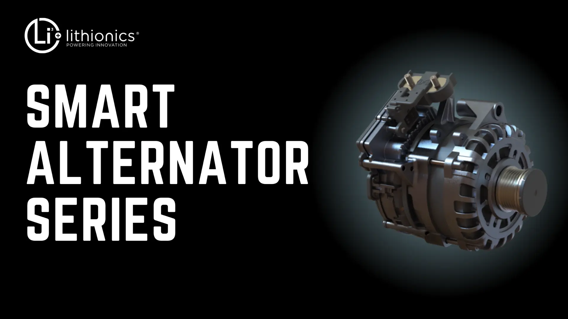 Lithionics SmartPower Series: Advanced Alternator Replacement